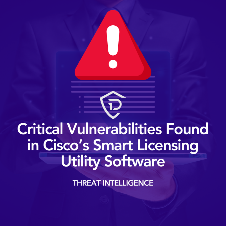 Critical Vulnerabilities Found in Cisco’s Smart Licensing Utility Software - D1 Defend