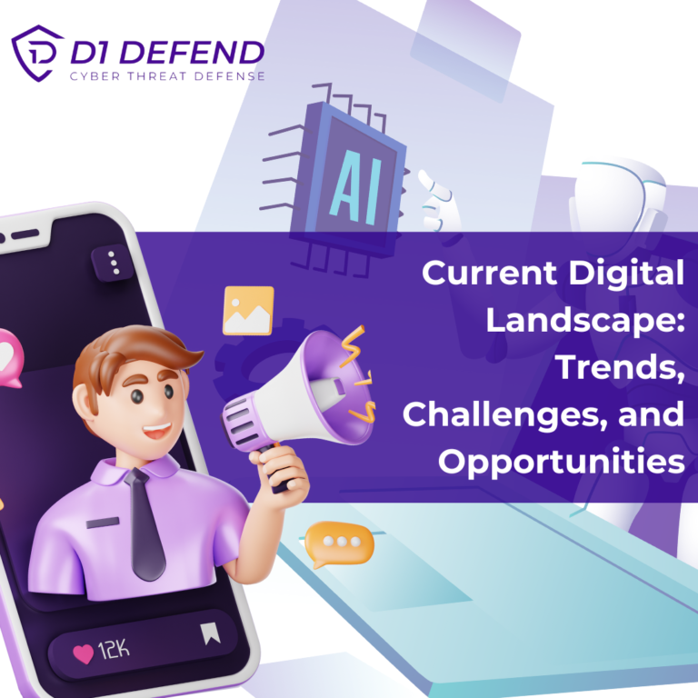 Current Digital Landscape: Trends, Challenges, and Opportunities - D1 ...
