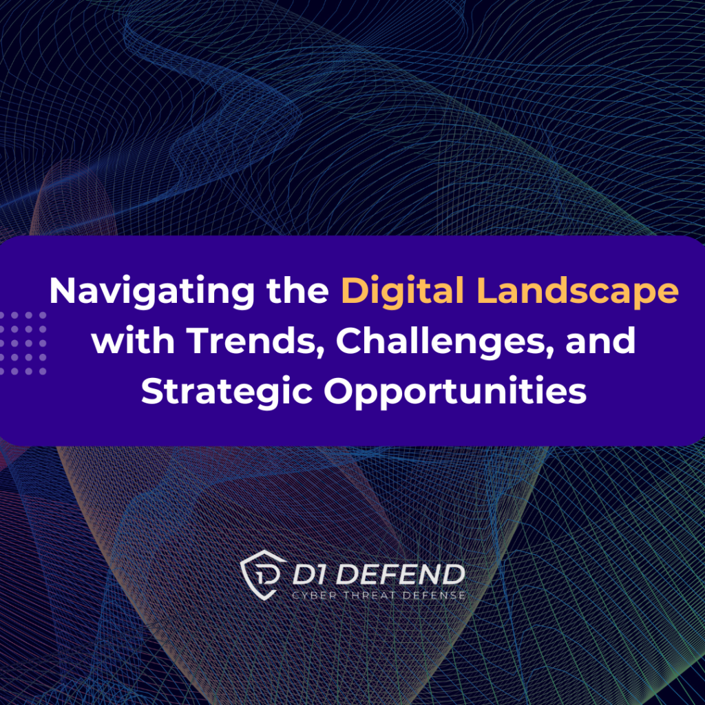 Navigating the Digital Landscape with Trends, Challenges, and Strategic ...