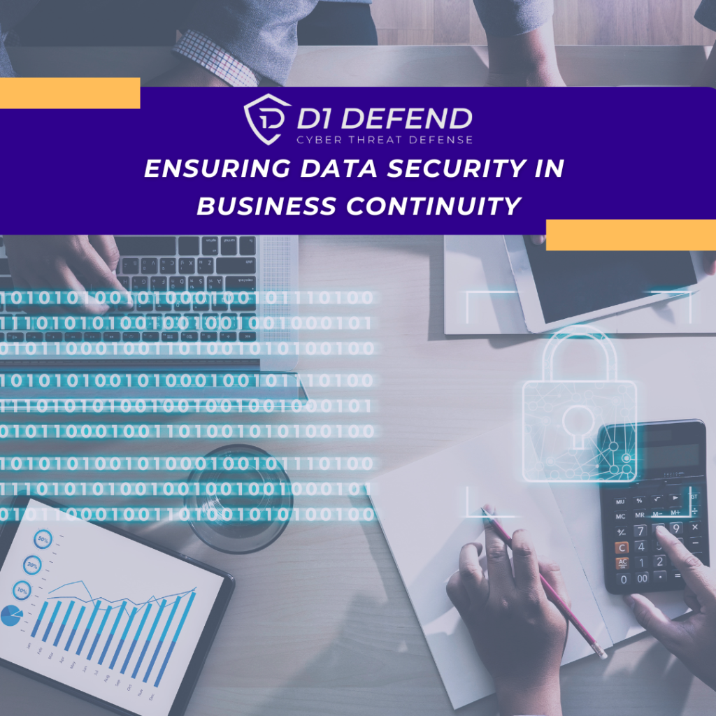 Ensuring Data Security in Business Continuity - D1 Defend