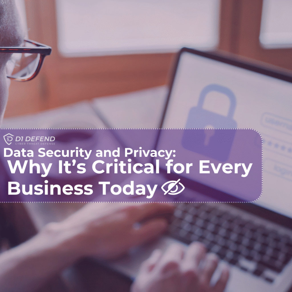 Data Security and Privacy: Why It’s Critical for Every Business Today ...