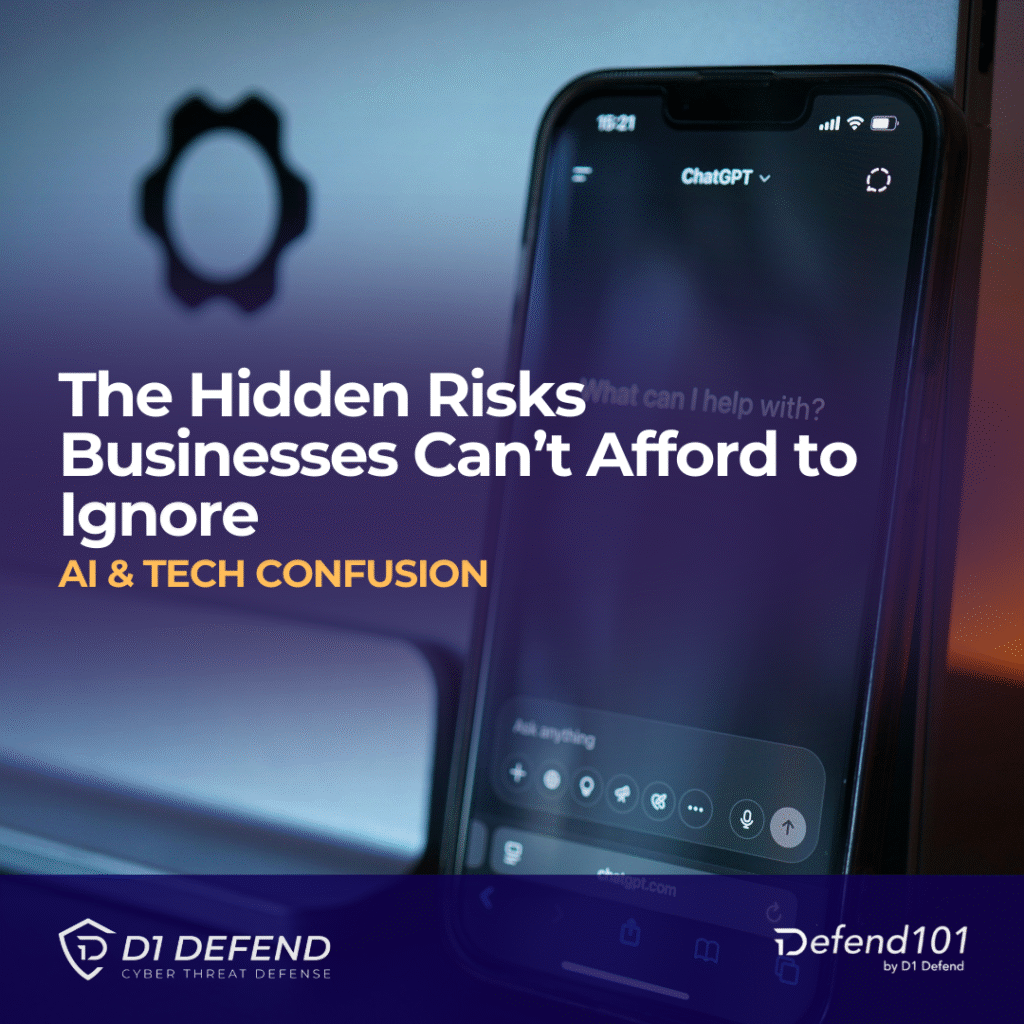 AI & Tech Confusion: The Cybersecurity Risks Hiding in Plain Sight - D1 ...
